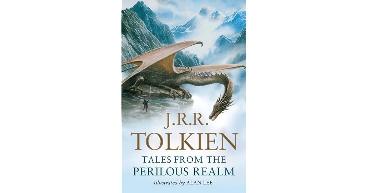 Tales from the Perilous Realm by J.R.R. Tolkien