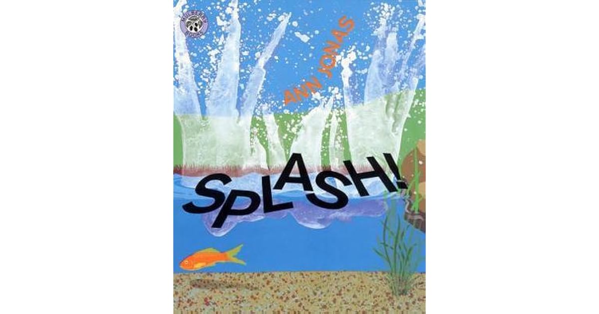 Splash! by Ann Jonas