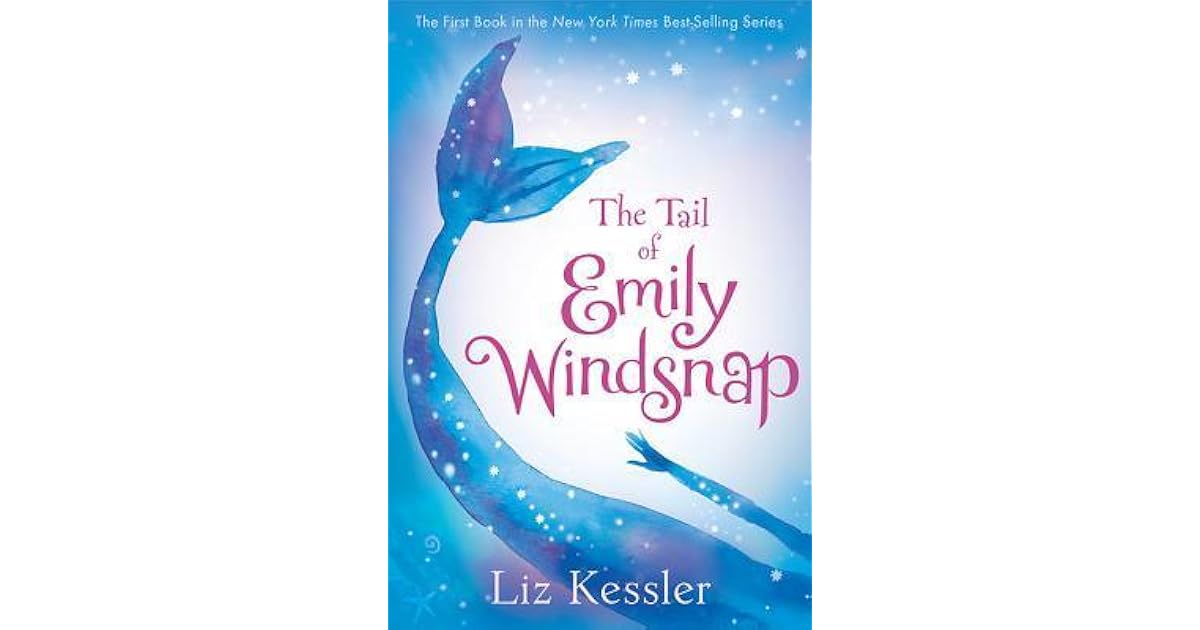 The Tail of Emily Windsnap by Liz Kessler