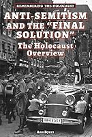 Anti-Semitism and the Final Solution by Ann Byers