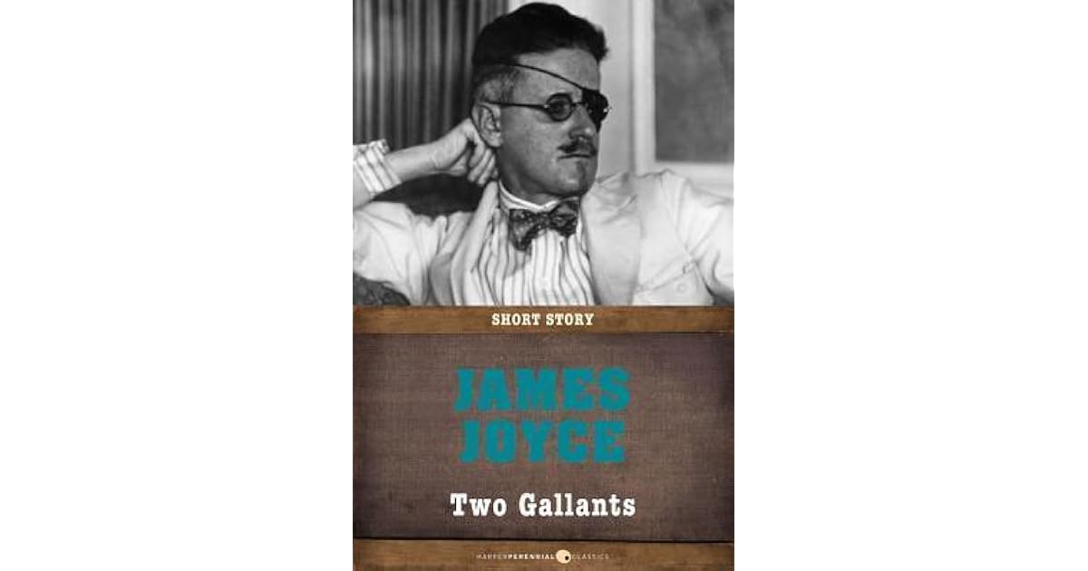 Two Gallants: Short Story by James Joyce