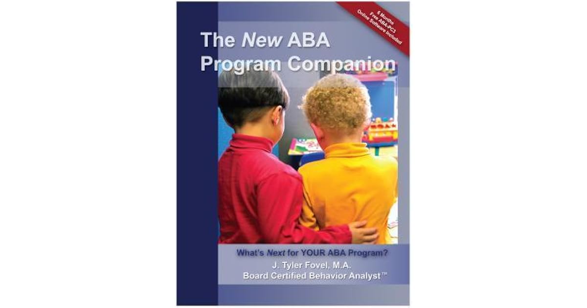 The New ABA Program Companion: What's Next for Your ABA Program? by J ...