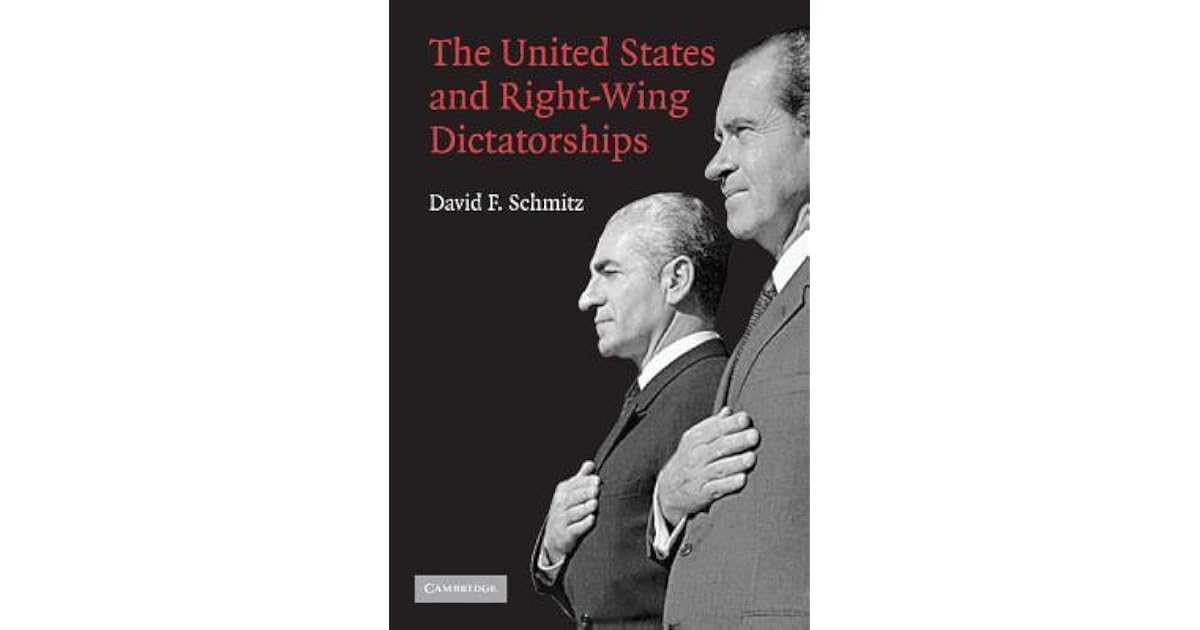 The United States and Right-Wing Dictatorships, 1965-1989 by David F ...
