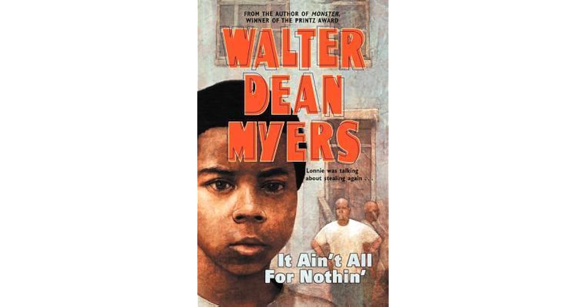 It Ain't All for Nothin' by Walter Dean Myers