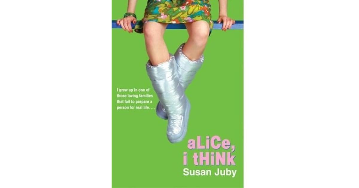 Alice, I Think (Alice MacLeod, #1) by Susan Juby