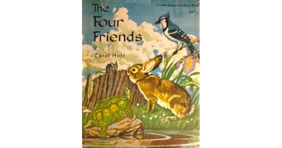 The Four Friends by Carol Hoff