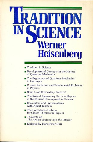 Tradition in Science by Werner Heisenberg