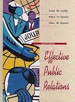 Effective Public Relations by Scott M. Cutlip