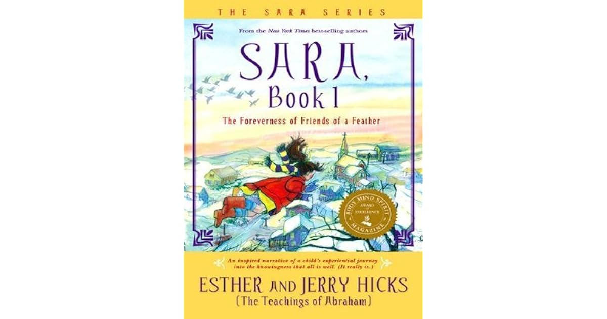 Sara, Book 1: The Foreverness of Friends of a Feather by Esther Hicks
