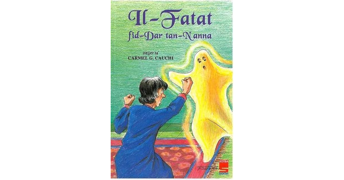 Il-Fatat fid-Dar tan-Nanna by Carmel G. Cauchi