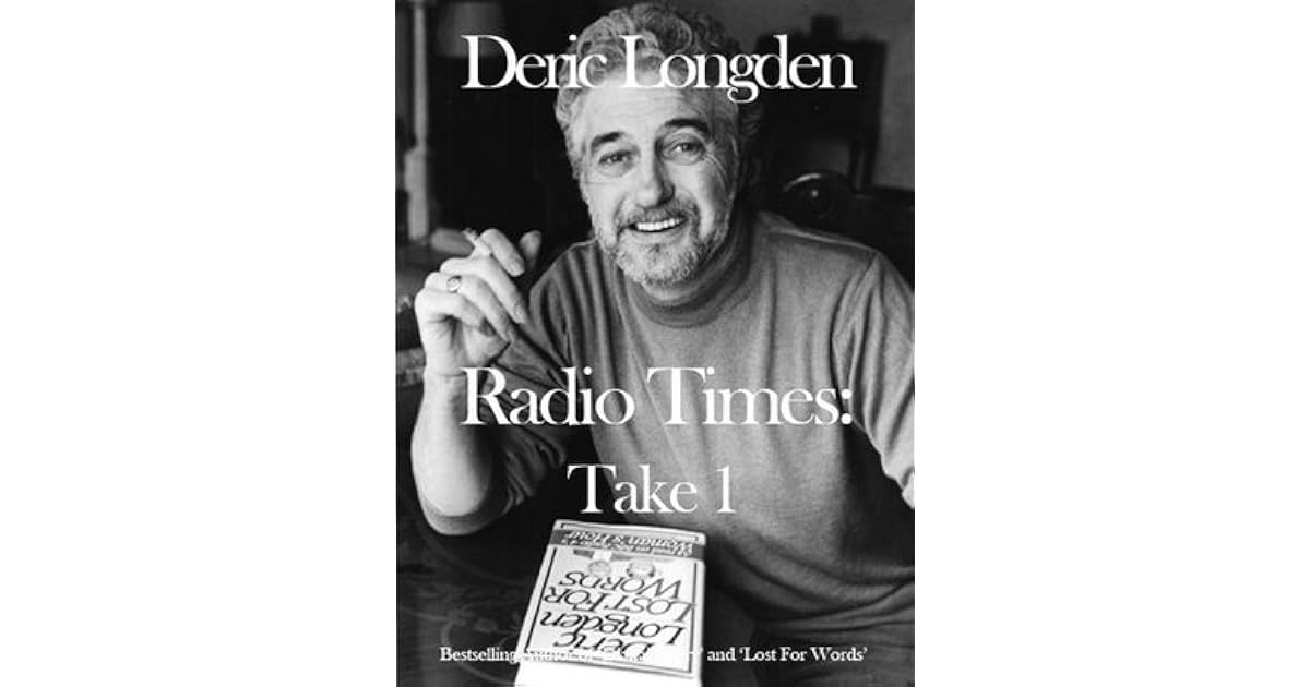 Radio Times: Take 1 by Deric Longden
