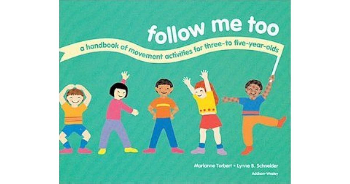 Follow Me Too: A Handbook of Movement Activities for Three- To Five ...