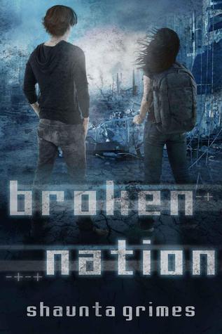 Broken Nation (Viral Nation, #0.5) by Shaunta Grimes