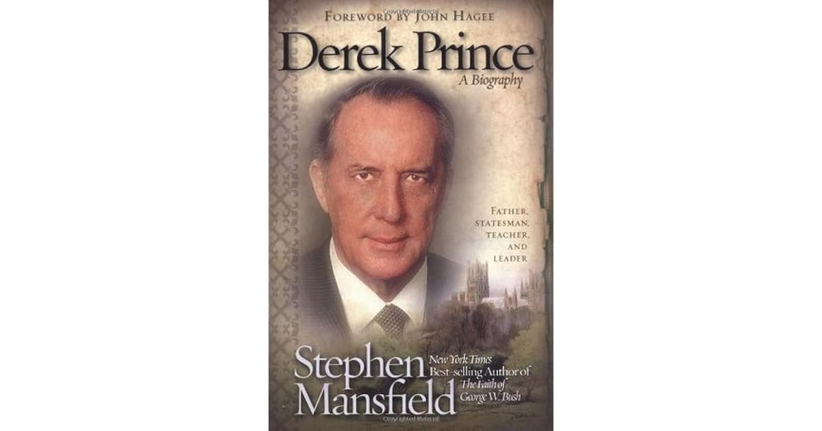 Derek Prince: A Biography by Stephen Mansfield