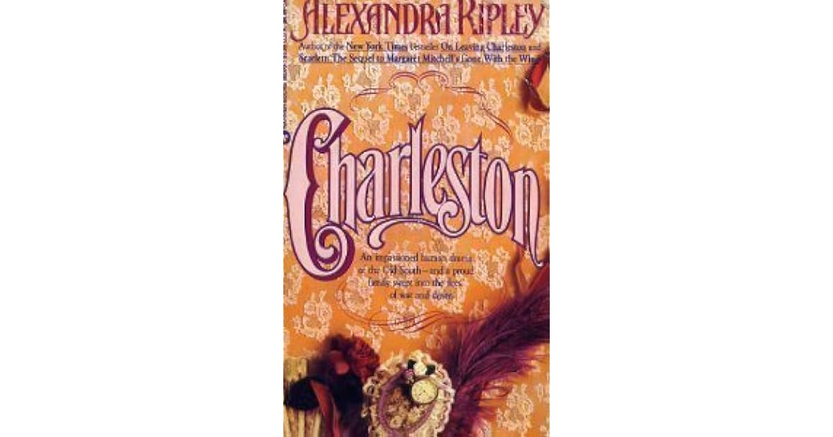 Charleston by Alexandra Ripley