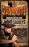 The Gunsmith Series by J.R. Roberts