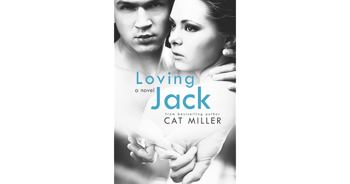 Loving Jack by Cat Miller