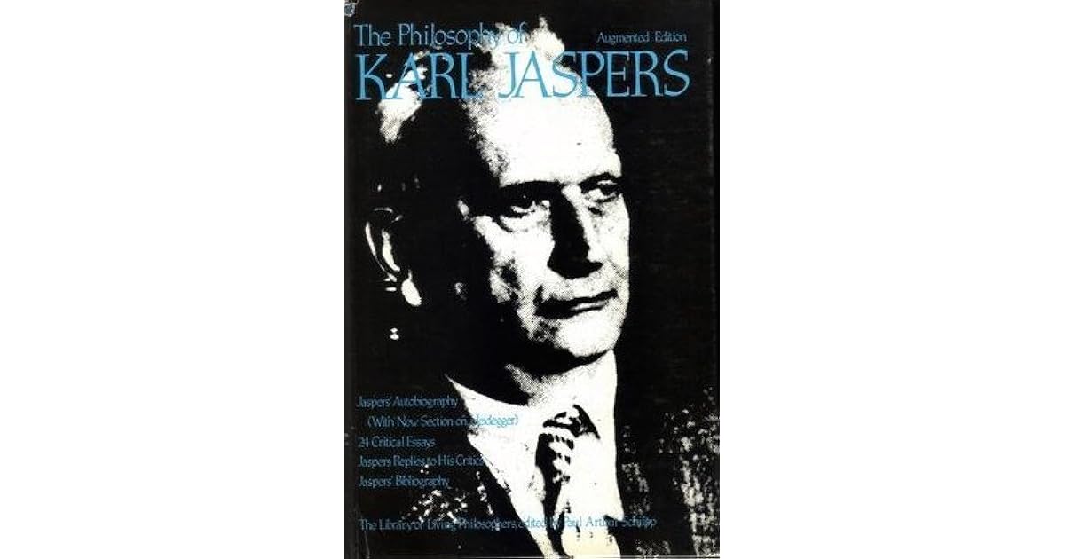 The Philosophy of Karl Jaspers by Paul Arthur Schilpp