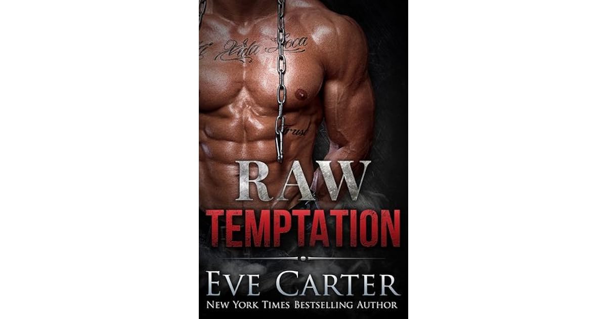 Raw Temptation (Tempted, #2) by Eve Carter