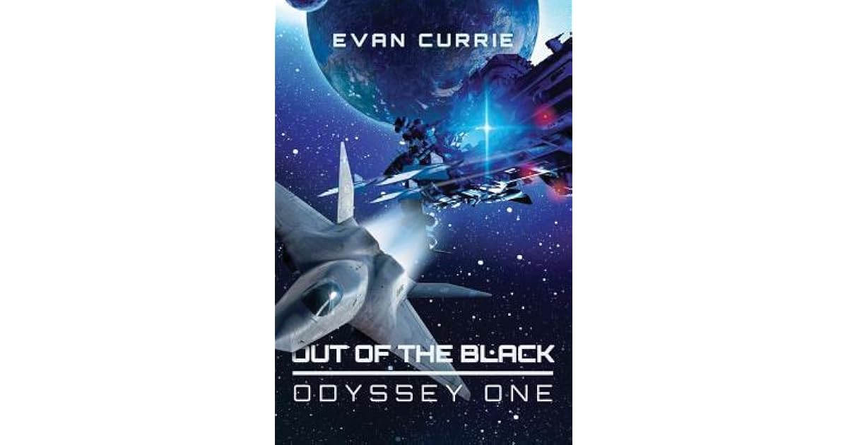 Out of the Black (Odyssey One, #4) by Evan Currie