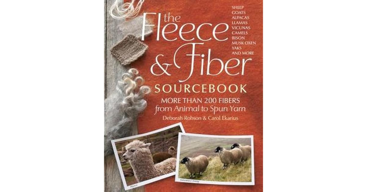 The Fleece & Fiber Sourcebook by Deborah Robson