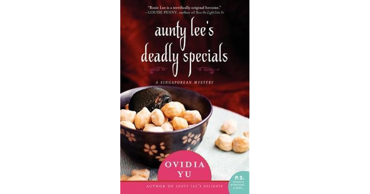 Aunty Lee's Deadly Specials (Singaporean Mystery #2) by Ovidia Yu