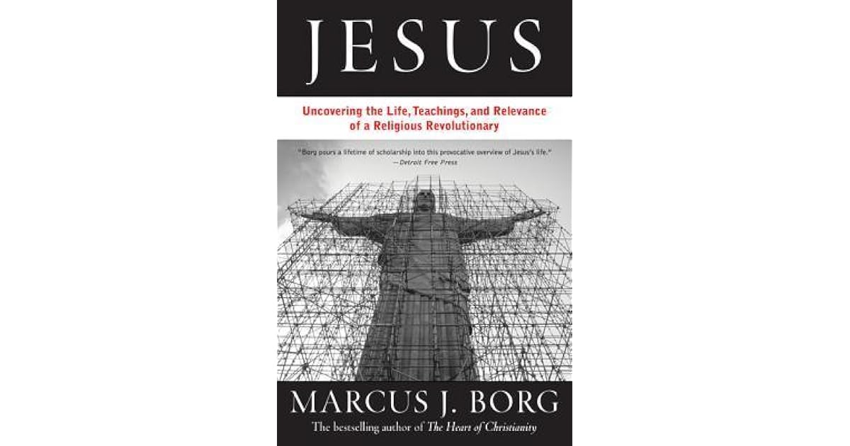 Jesus: The Life, Teachings, and Relevance of a Religious Revolutionary ...