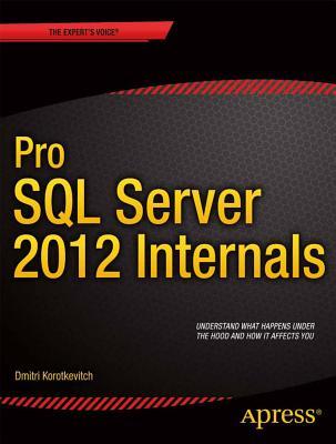 Pro SQL Server Internals by Dmitri Korotkevitch
