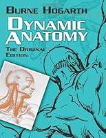Dynamic Anatomy by Burne Hogarth