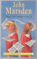Take My Word for It (So Much to Tell You, #2) by John Marsden