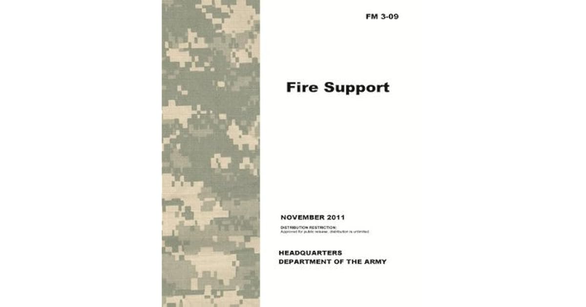 Field Manual FM 3-09 Fire Support November 2011 by U.S. Department of ...