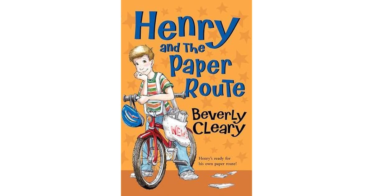 Henry and the Paper Route (Henry, #4) by Beverly Cleary