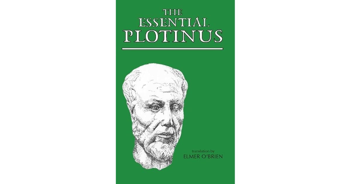 The Essential Plotinus by Plotinus — Reviews, Discussion, Bookclubs, Lists