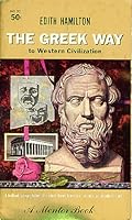 The Greek Way by Edith Hamilton
