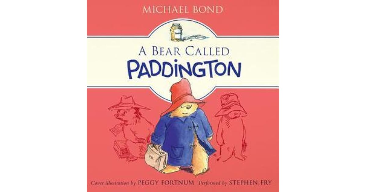 A Bear Called Paddington (Paddington Bear, #1) by Michael Bond