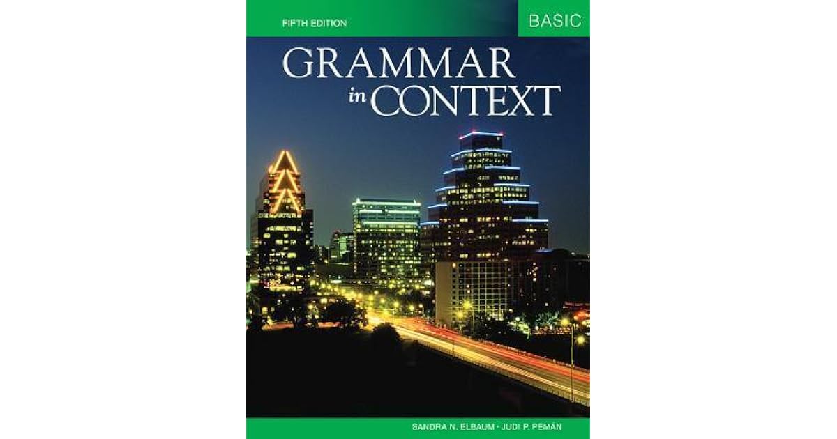 Grammar in Context Basic by Sandra N. Elbaum