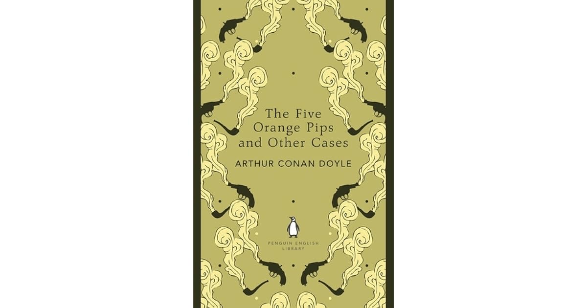 The Five Orange Pips and Other Cases by Arthur Conan Doyle