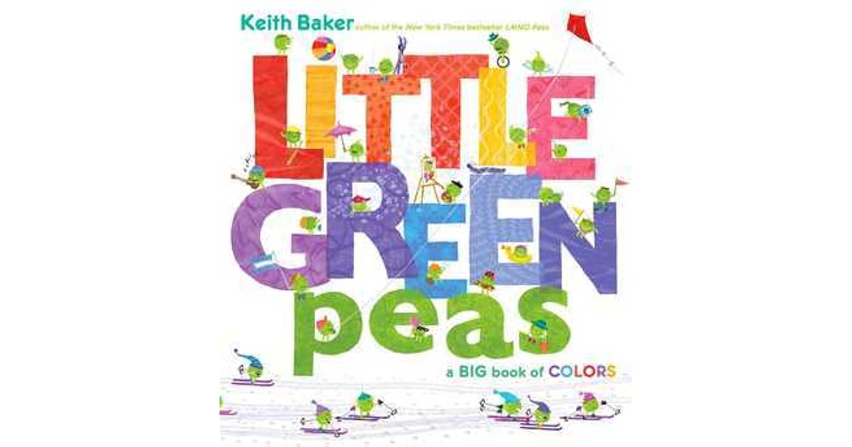 Little Green Peas: A Big Book of Colors by Keith Baker