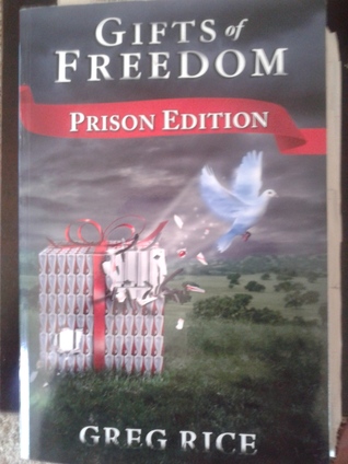 Gifts of Freedom by Greg Rice