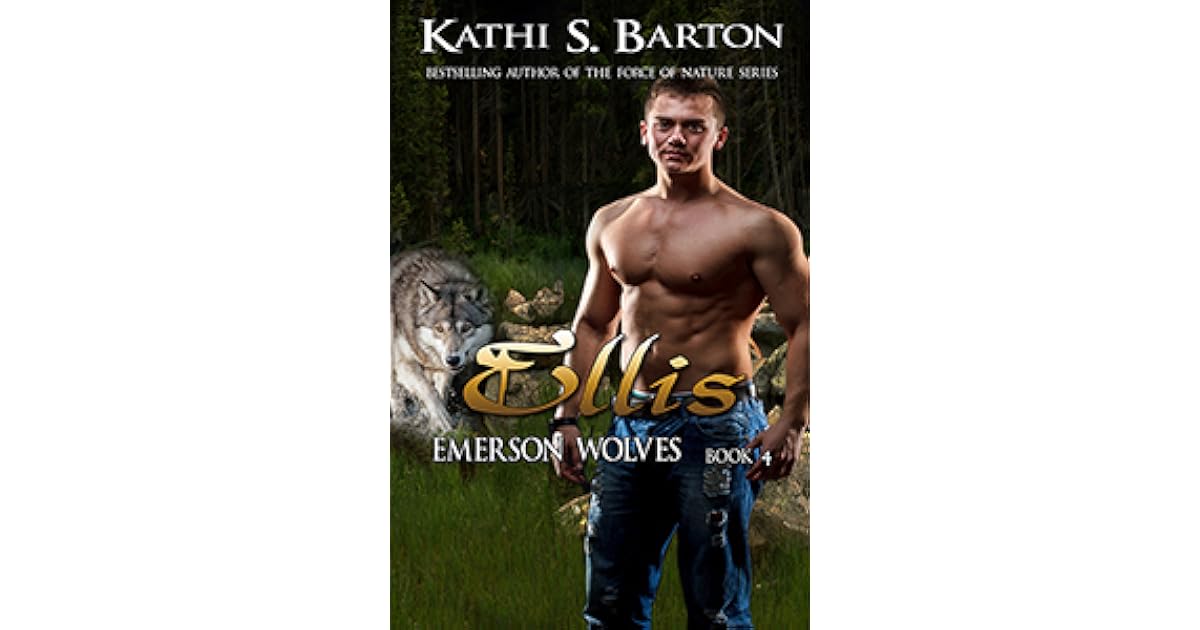 Ellis (Emerson Wolves, #4) by Kathi S. Barton