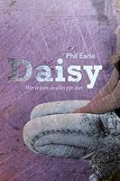 Saving Daisy by Phil Earle