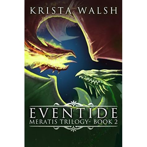 Eventide (Meratis Trilogy #2) by Krista Walsh — Reviews, Discussion ...