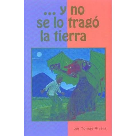 y no se lo tragó la tierra by Tomás Rivera — Reviews, Discussion ...