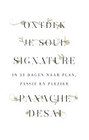 Discovering Your Soul Signature: A 33-Day Path to Purpose, Passion ...