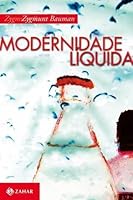 Liquid Modernity by Zygmunt Bauman