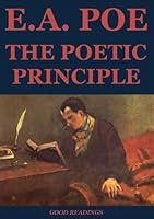 The Poetic Principle by Edgar Allan Poe