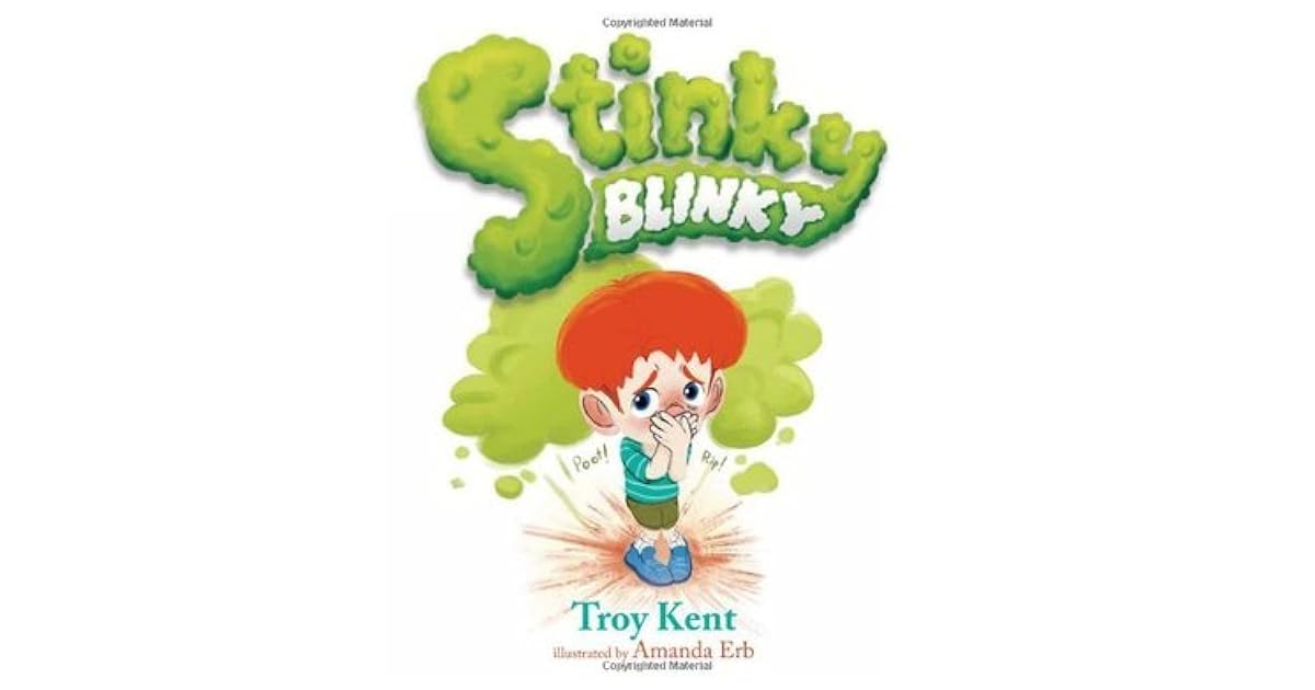 Stinky Blinky by Troy Kent