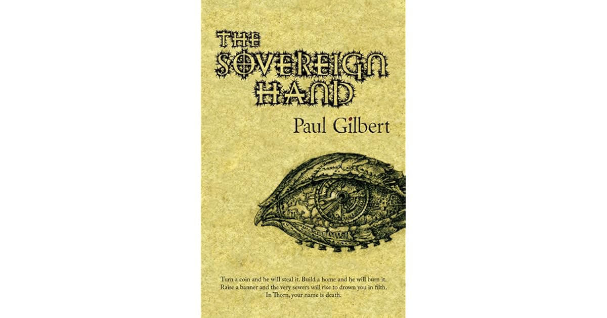 The Sovereign Hand by Paul B. Gilbert