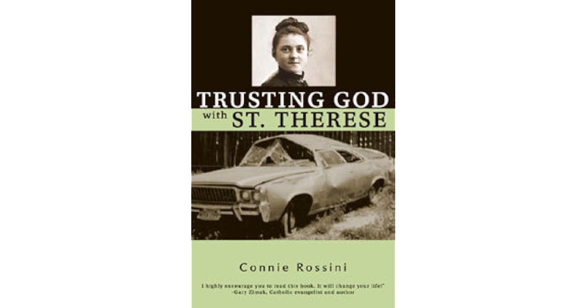 Book giveaway for Trusting God with St. Therese by Connie Rossini Jul ...