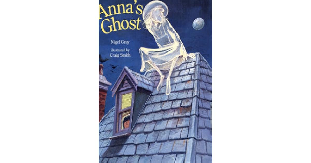 Anna's Ghost by Nigel Gray